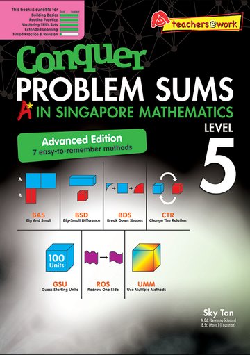 Conquer Problem Sums A* In Singapore Mathematics for Primary Levels ...